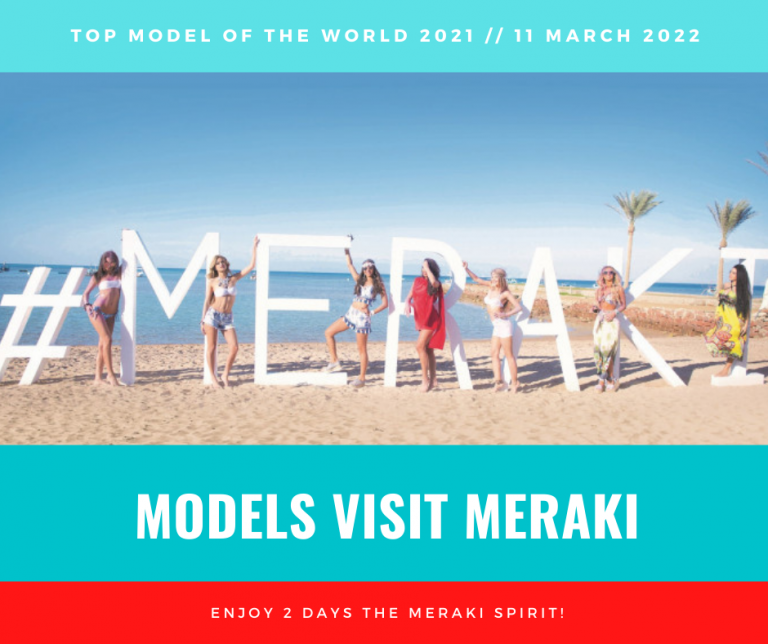 Our TOP MODELS will enjoy the Meraki Resort - Topmodel Of The World